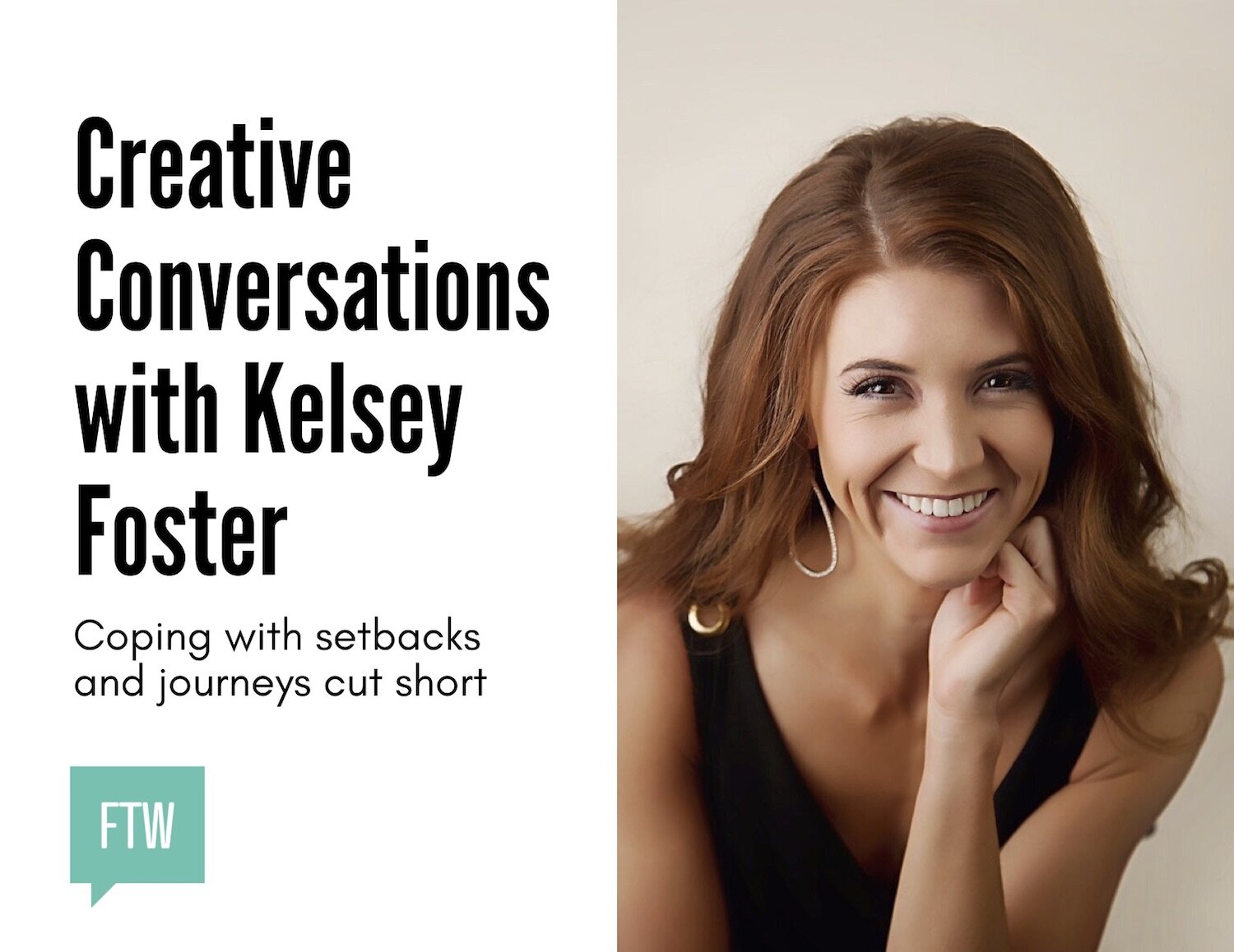 Creative Conversations with Kelsey Foster: Coping with setbacks and ...